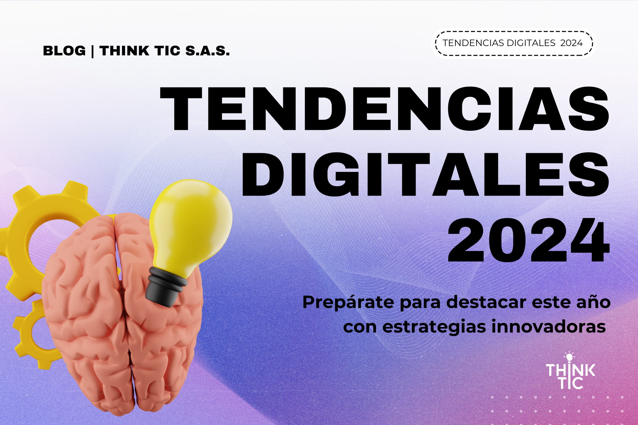Tendencias digitales para el 2024 - Think TIC
